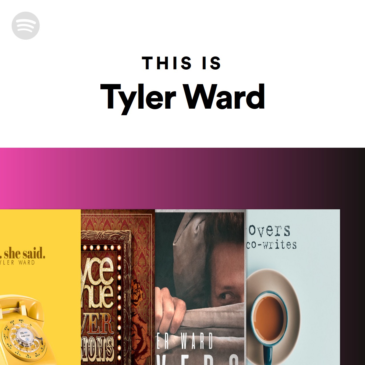 This Is Tyler Ward | Spotify Playlist