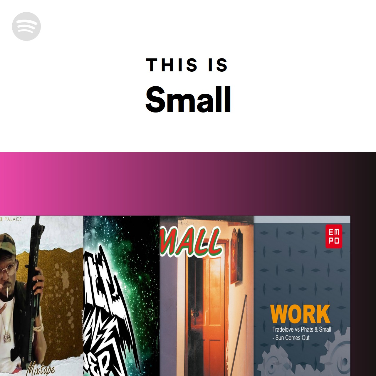 This Is Small | Spotify Playlist
