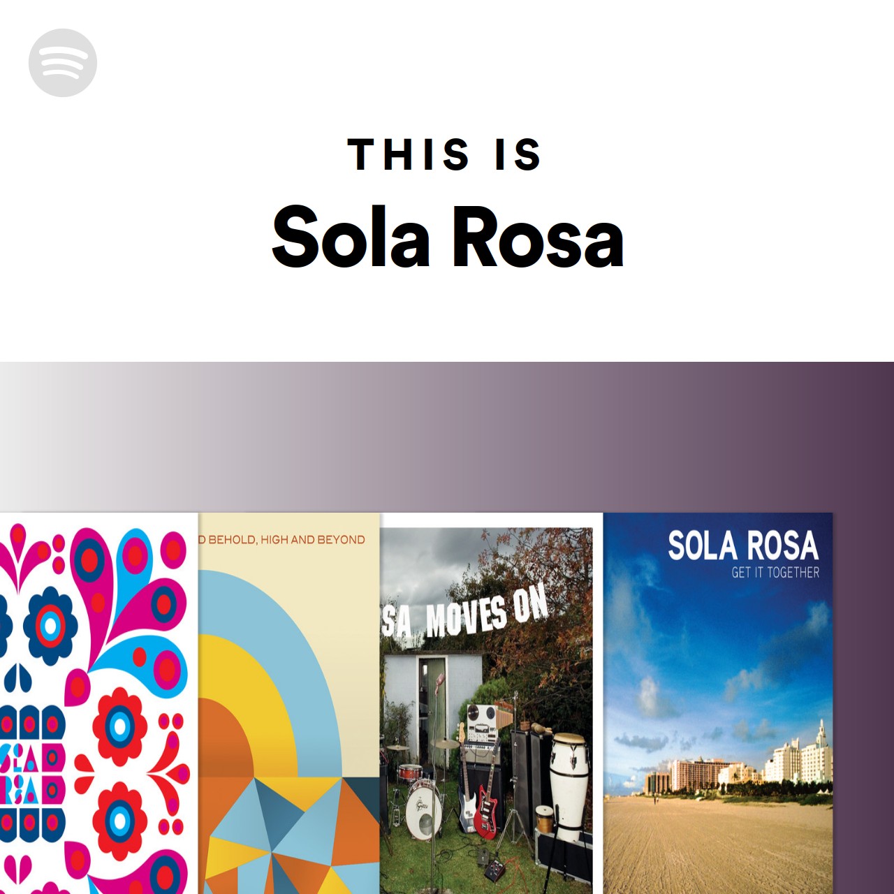 This Is Sola Rosa | Spotify Playlist