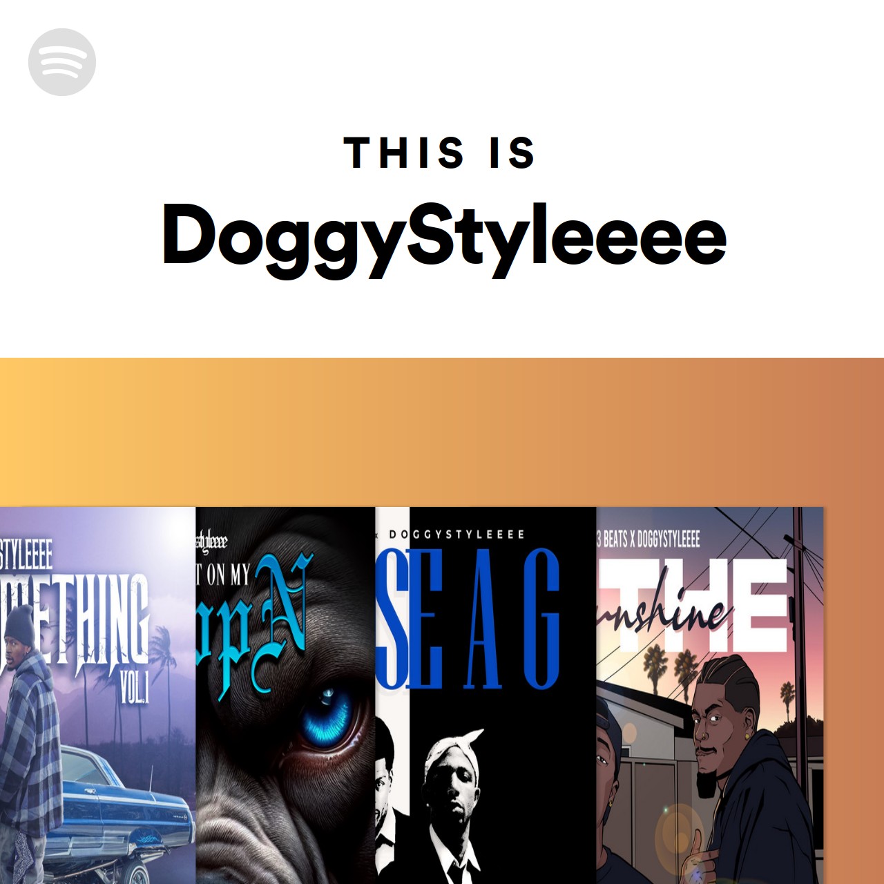 This Is DoggyStyleeee | Spotify Playlist