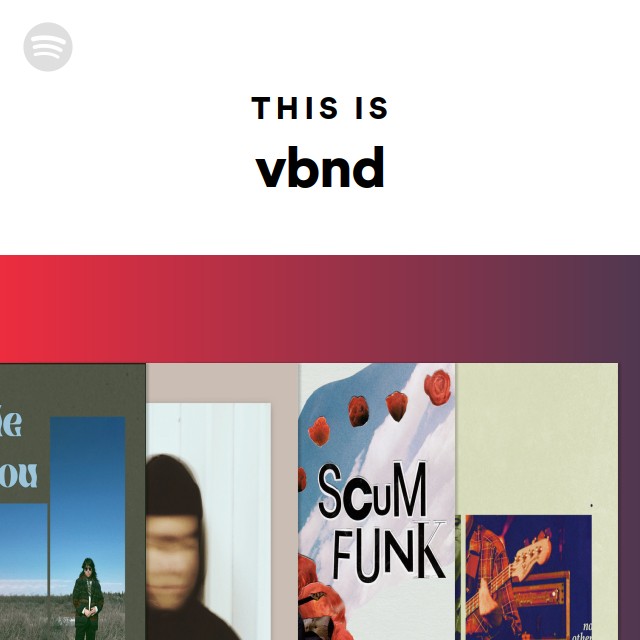 This Is vbnd - playlist by Spotify | Spotify