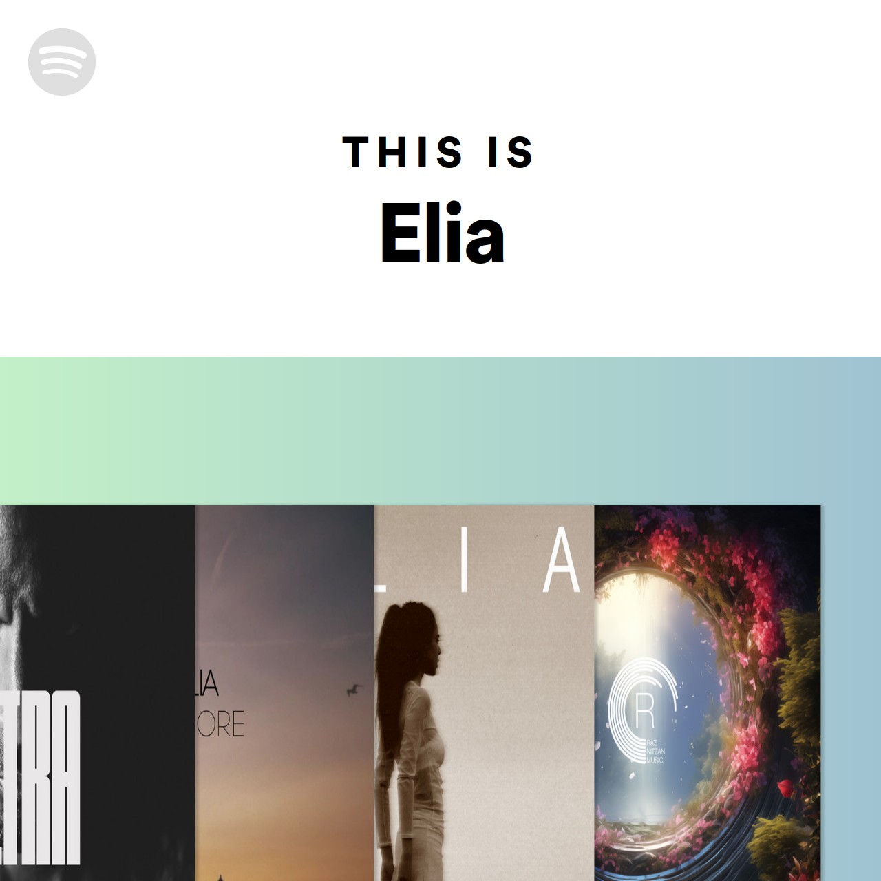 This Is Elia | Spotify Playlist