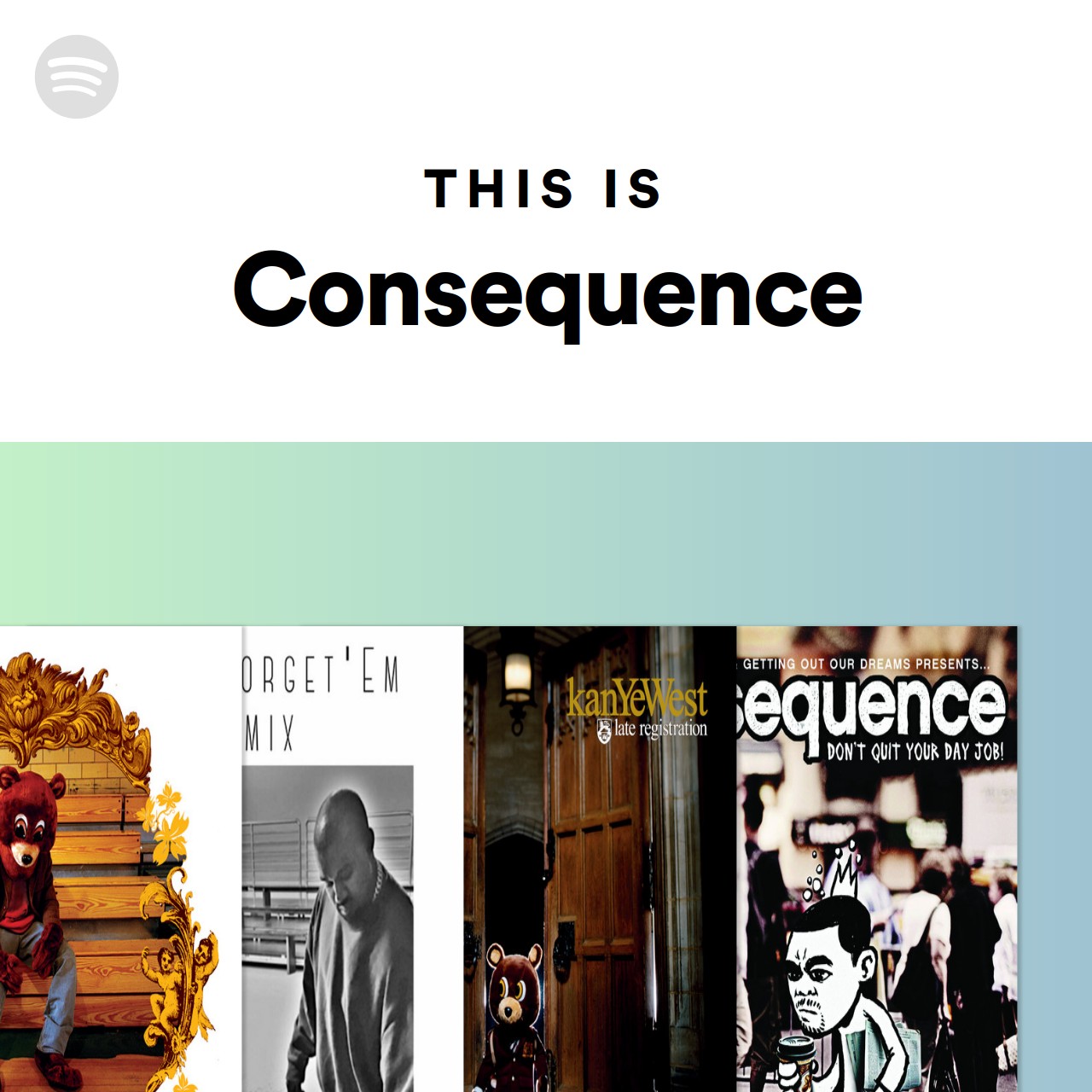 This Is Consequence | Spotify Playlist
