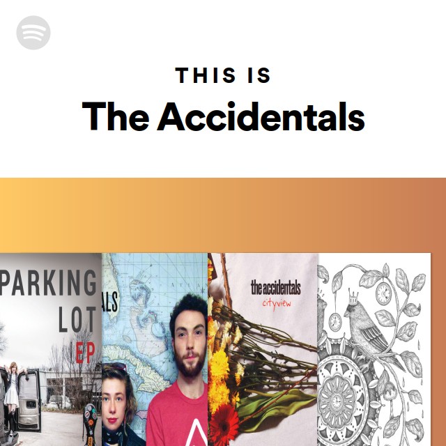 This Is The Accidentals - playlist by Spotify | Spotify