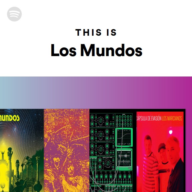 This Is Los Mundos - playlist by Spotify | Spotify