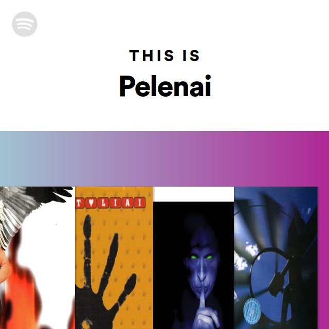 This Is Pelenai - playlist by Spotify | Spotify