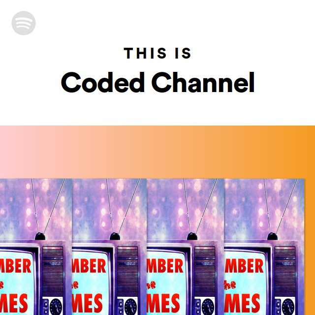 This Is Coded Channel | Spotify Playlist