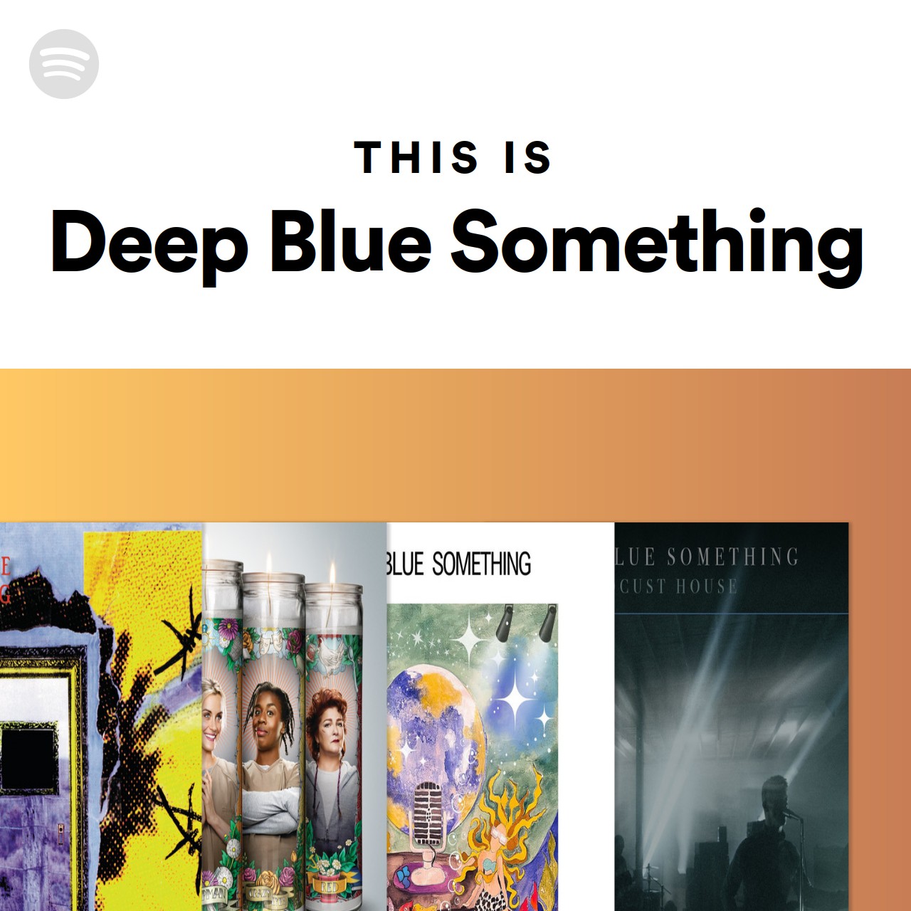 This Is Deep Blue Something | Spotify Playlist