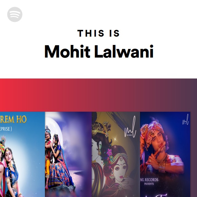 This Is Mohit Lalwani - playlist by Spotify | Spotify