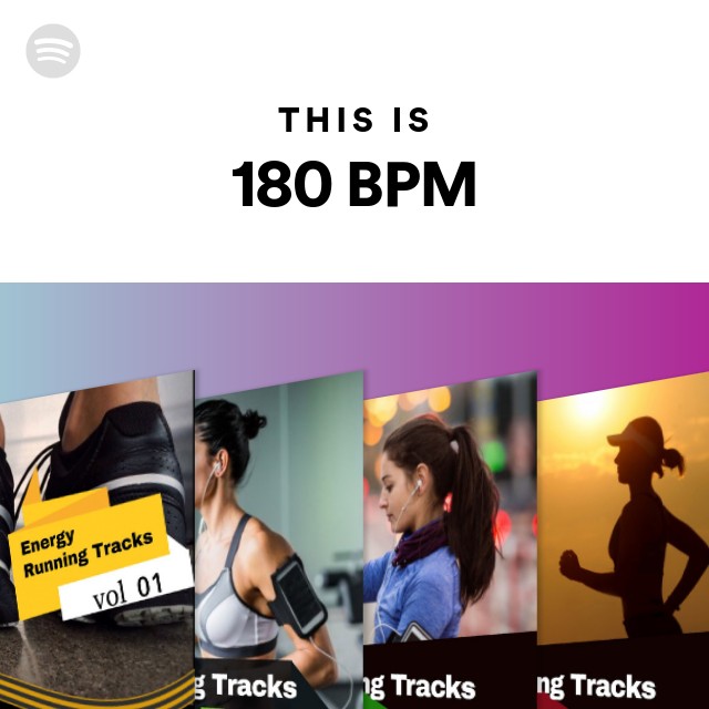 This Is 180 BPM | Spotify Playlist