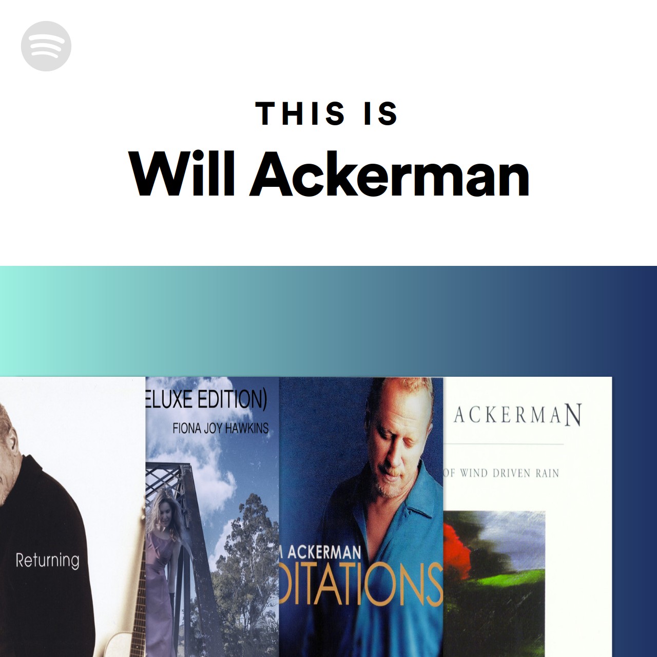 This Is Will Ackerman | Spotify Playlist