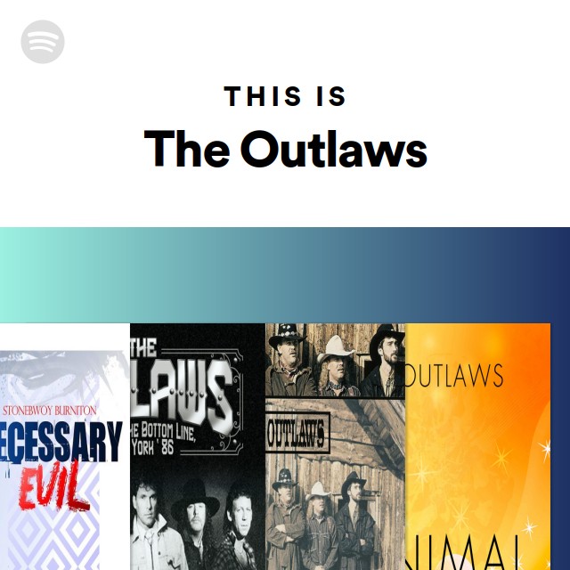 The Outlaws | Spotify