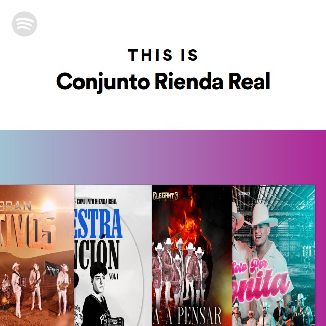 This Is Conjunto Rienda Real - playlist by Spotify | Spotify