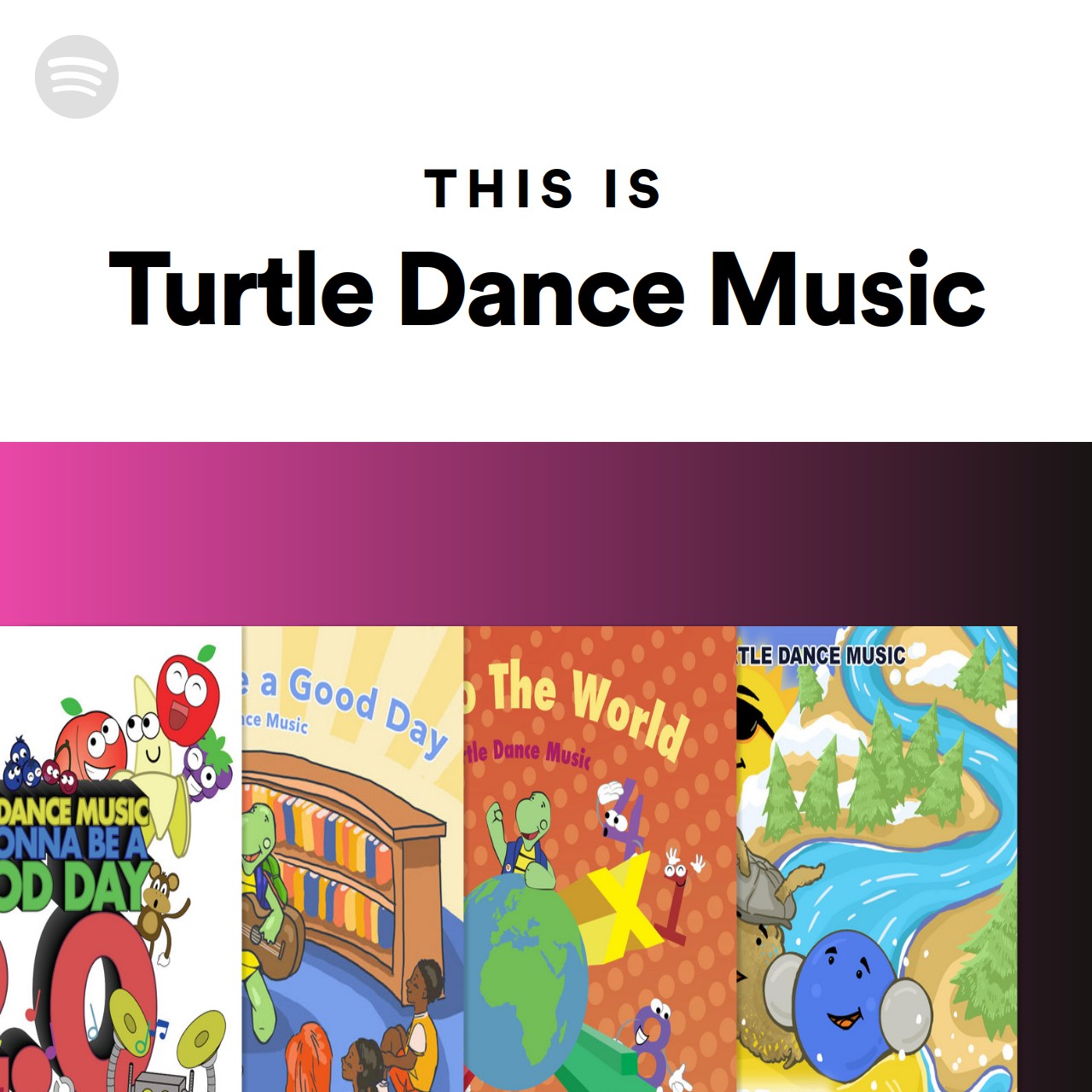 This Is Turtle Dance Music | Spotify Playlist