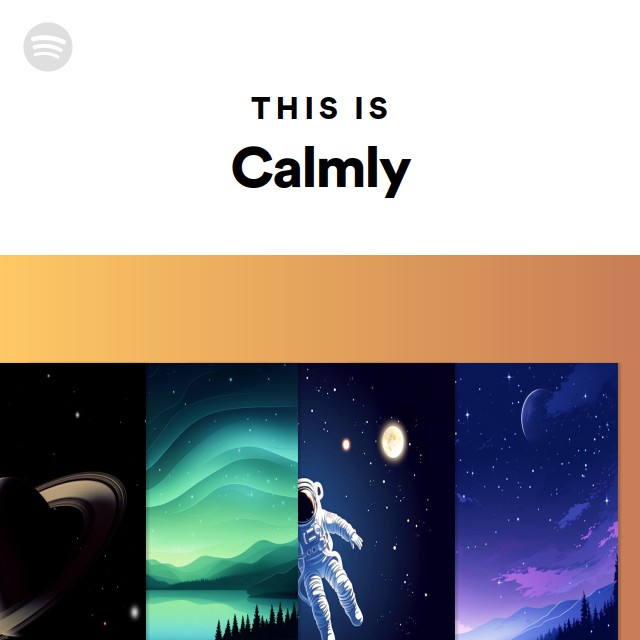 This Is Calmly - playlist by Spotify | Spotify