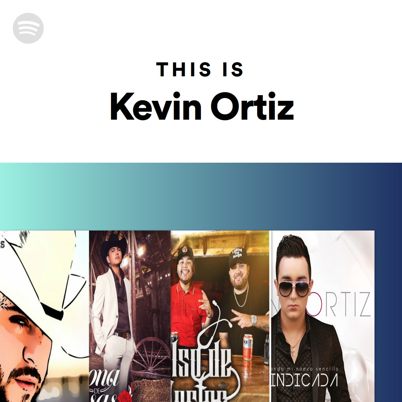 This Is Kevin Ortiz | Spotify Playlist