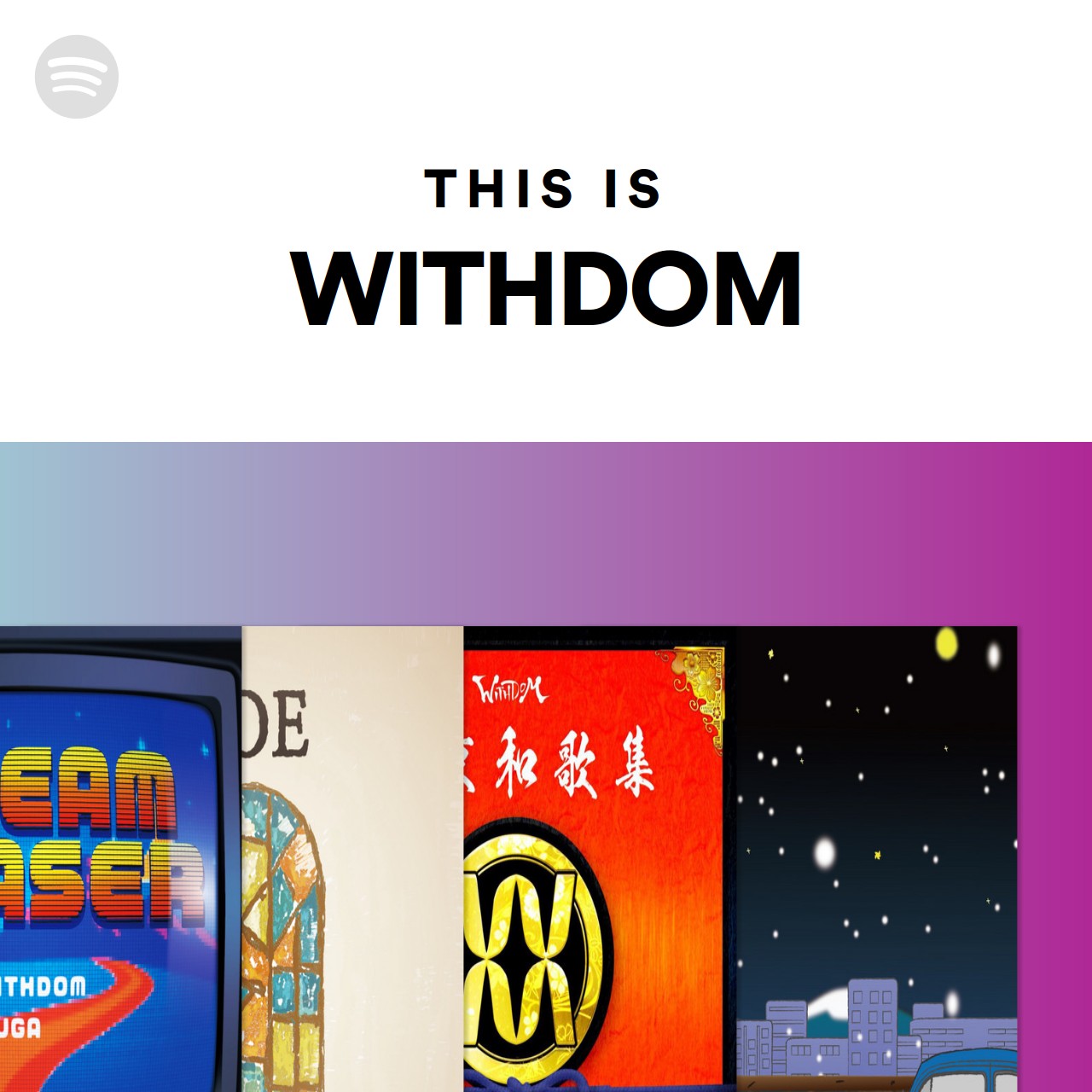 This Is WITHDOM | Spotify Playlist