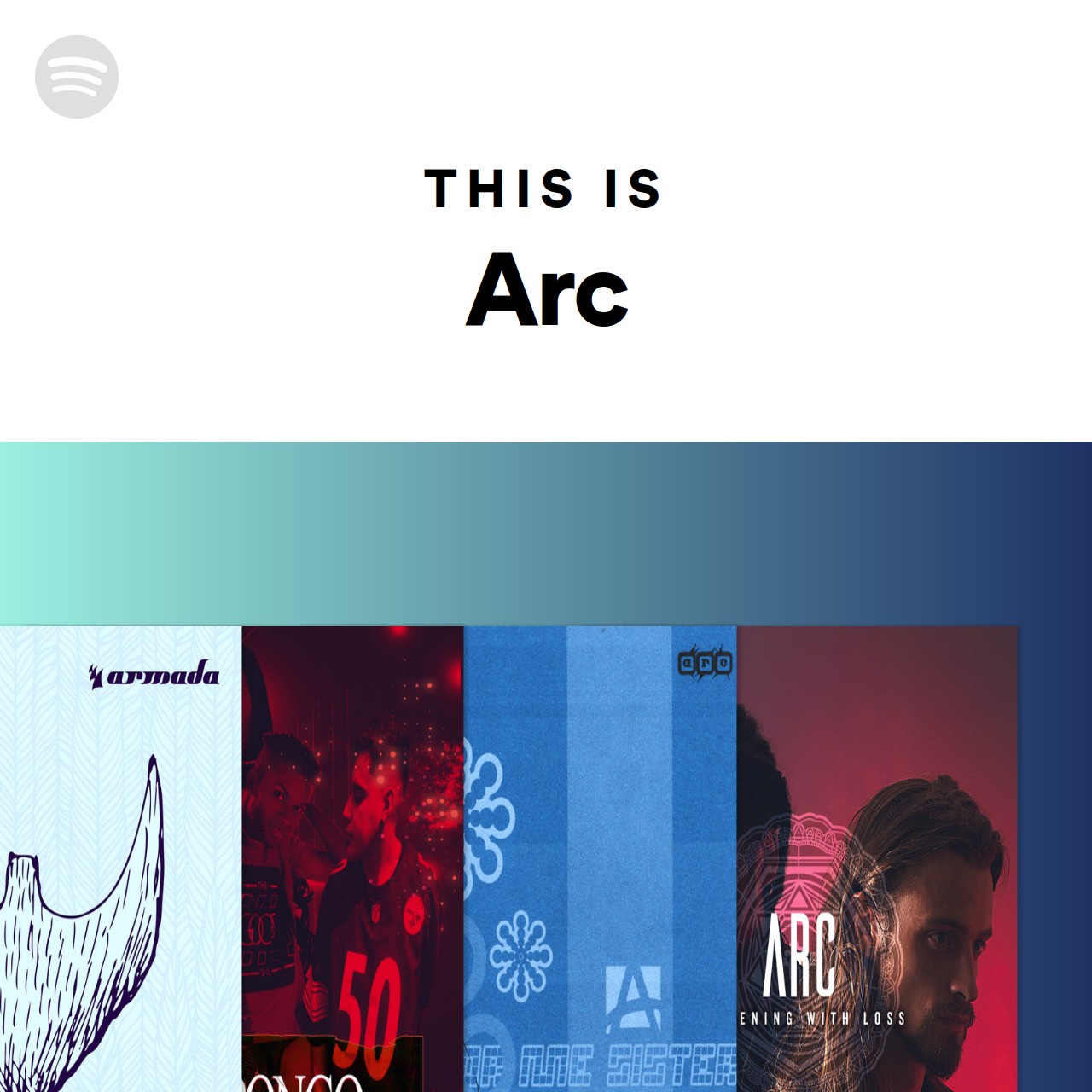 This Is Arc | Spotify Playlist
