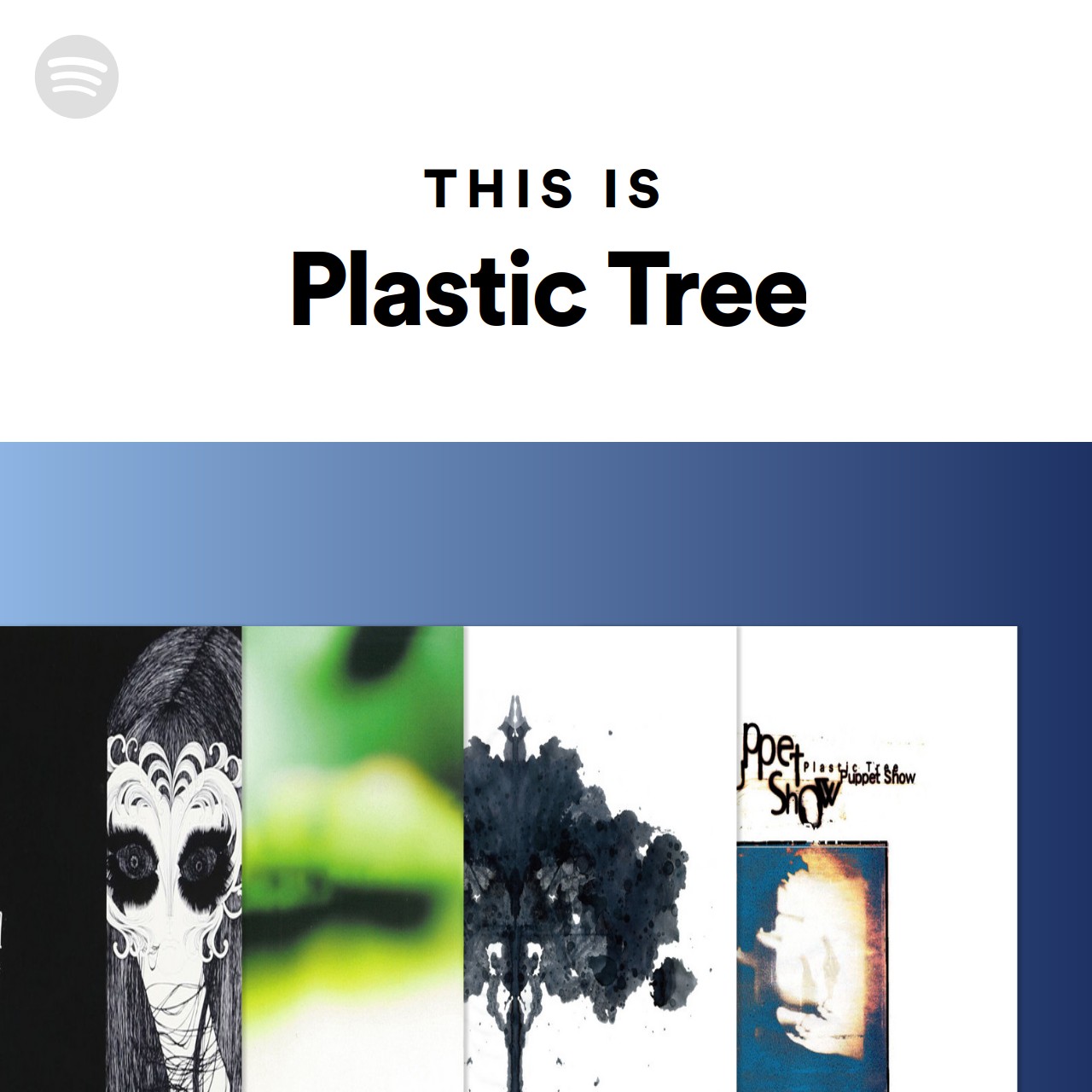 This Is Plastic Tree | Spotify Playlist