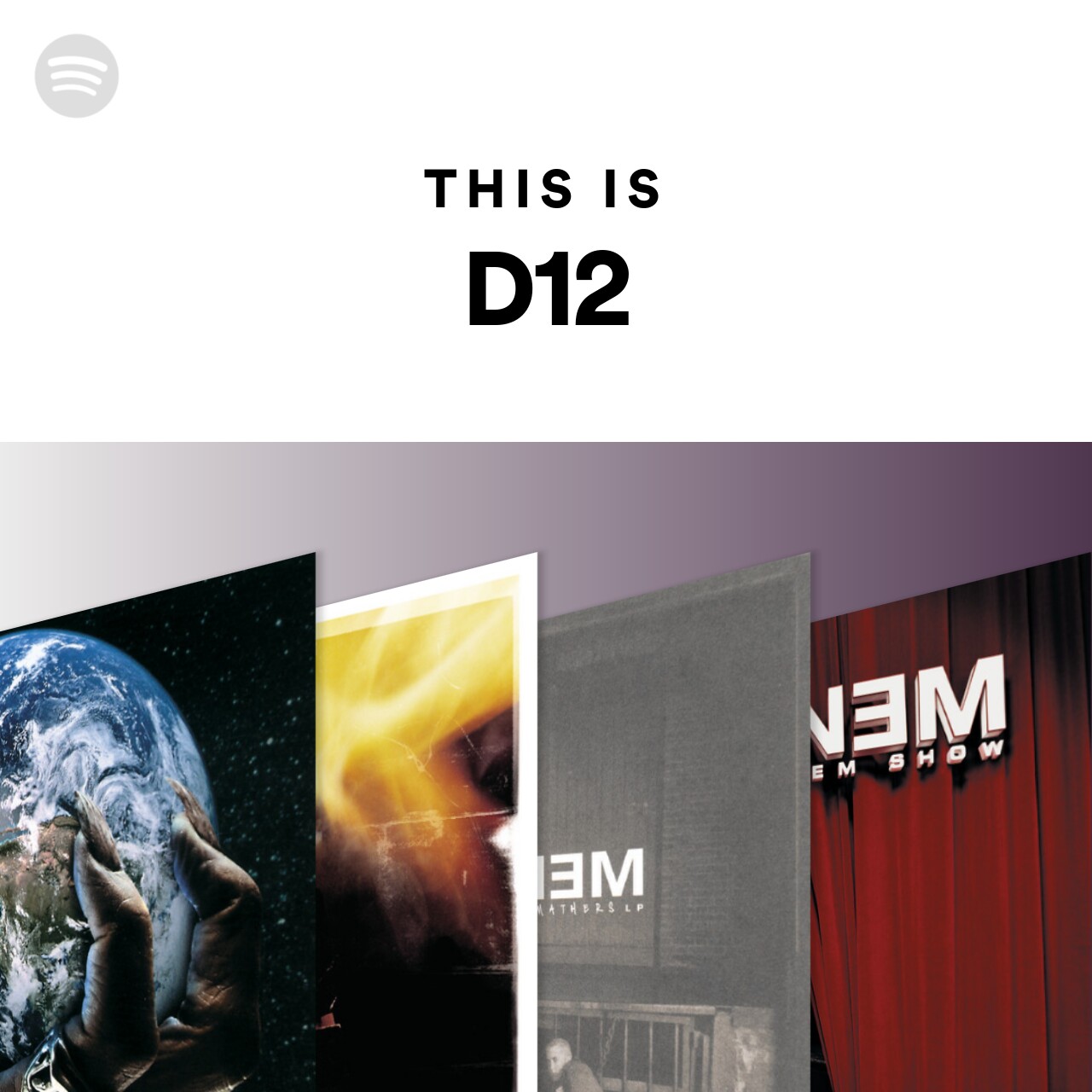 This Is D12 | Spotify Playlist