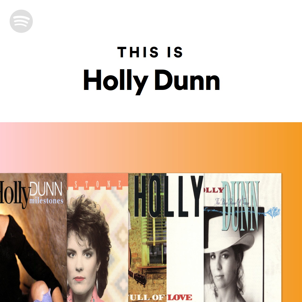 This Is Holly Dunn | Spotify Playlist