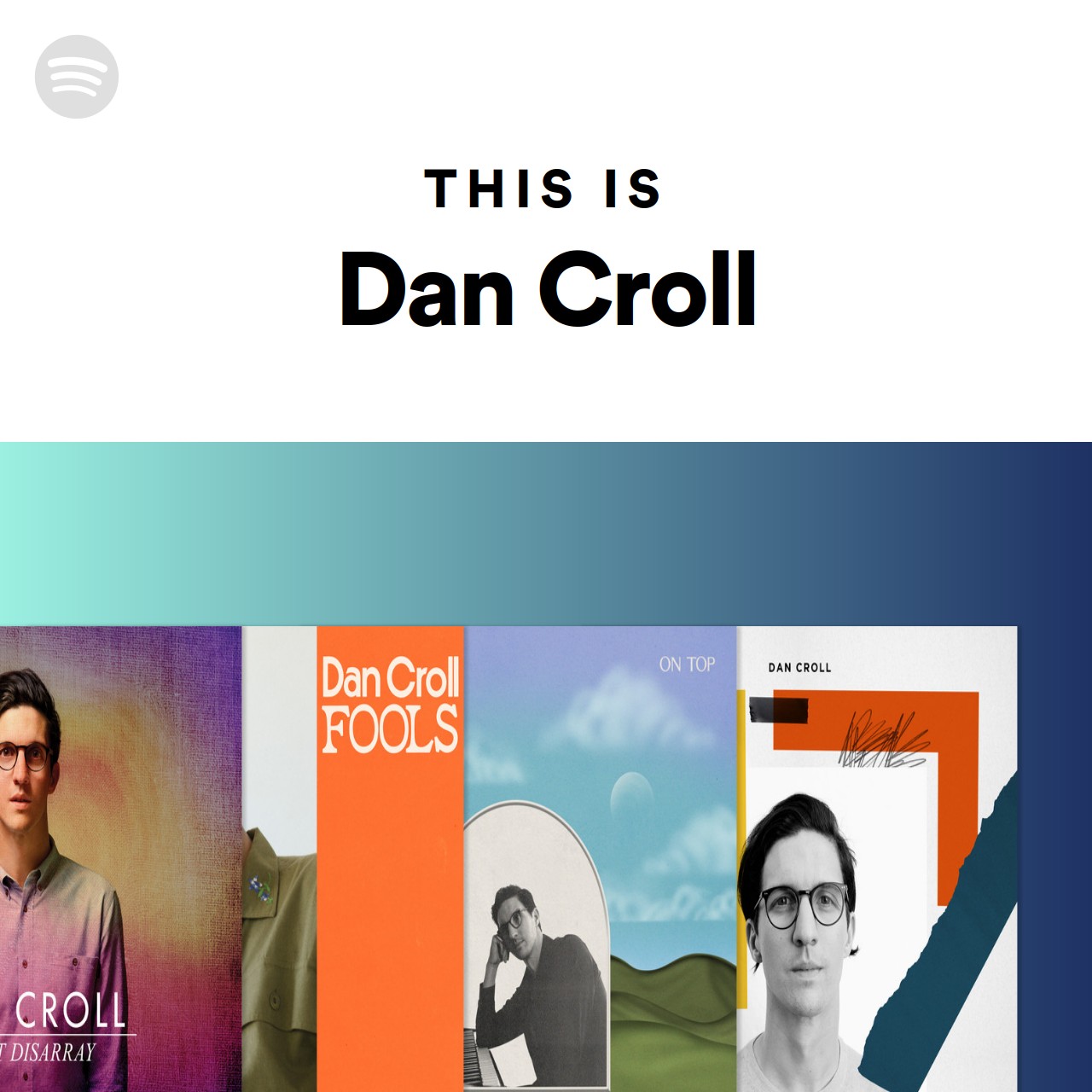 This Is Dan Croll | Spotify Playlist