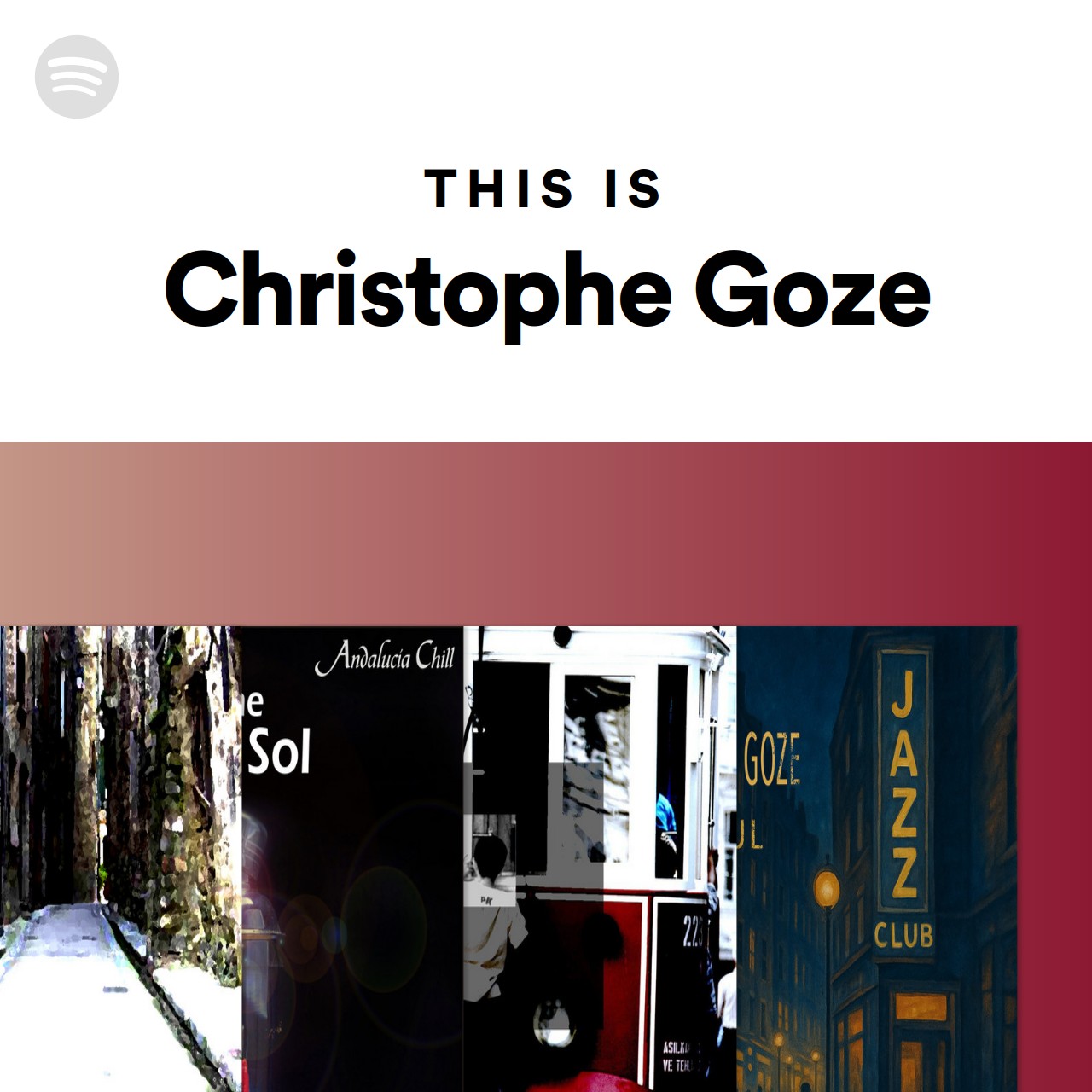 This Is Christophe Goze | Spotify Playlist