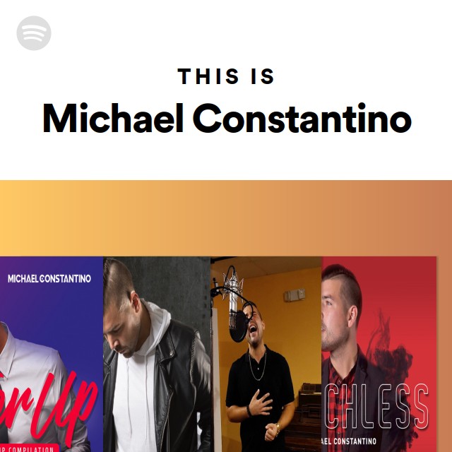 This Is Michael Constantino - playlist by Spotify | Spotify