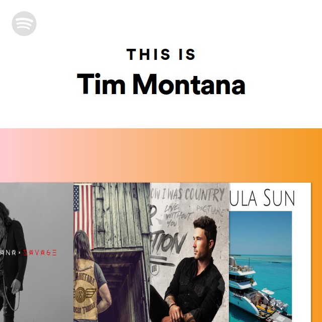 This Is Tim Montana - playlist by Spotify | Spotify
