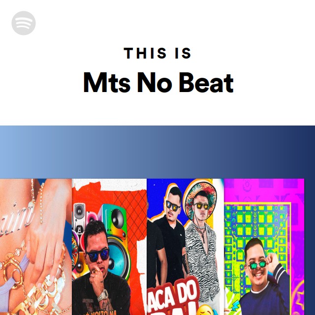 This Is Mts No Beat - playlist by Spotify | Spotify