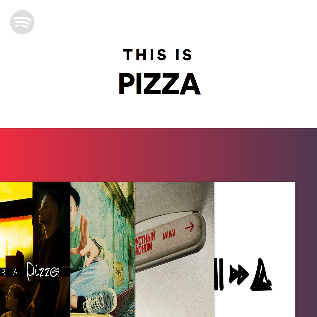 This Is PIZZA | Spotify Playlist