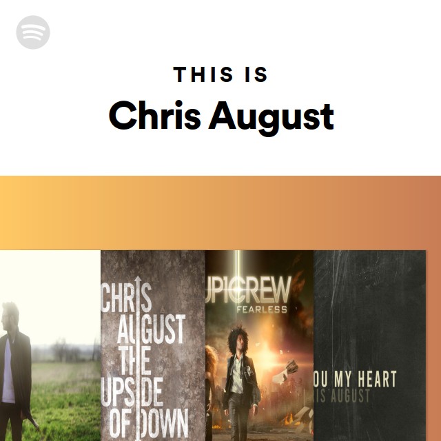 Chris August | Spotify