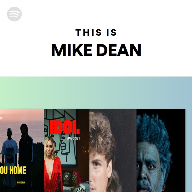 This Is MIKE DEAN - playlist by Spotify | Spotify
