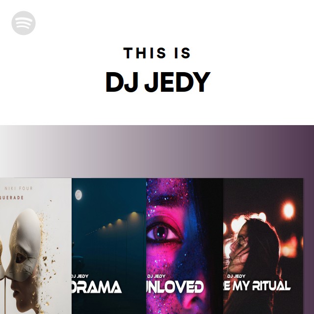 This Is DJ JEDY - playlist by Spotify | Spotify