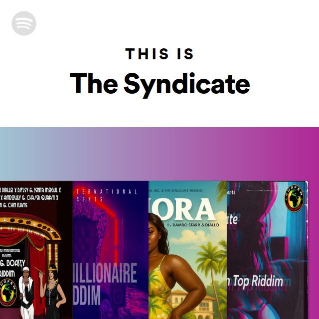 This Is The Syndicate - playlist by Spotify | Spotify