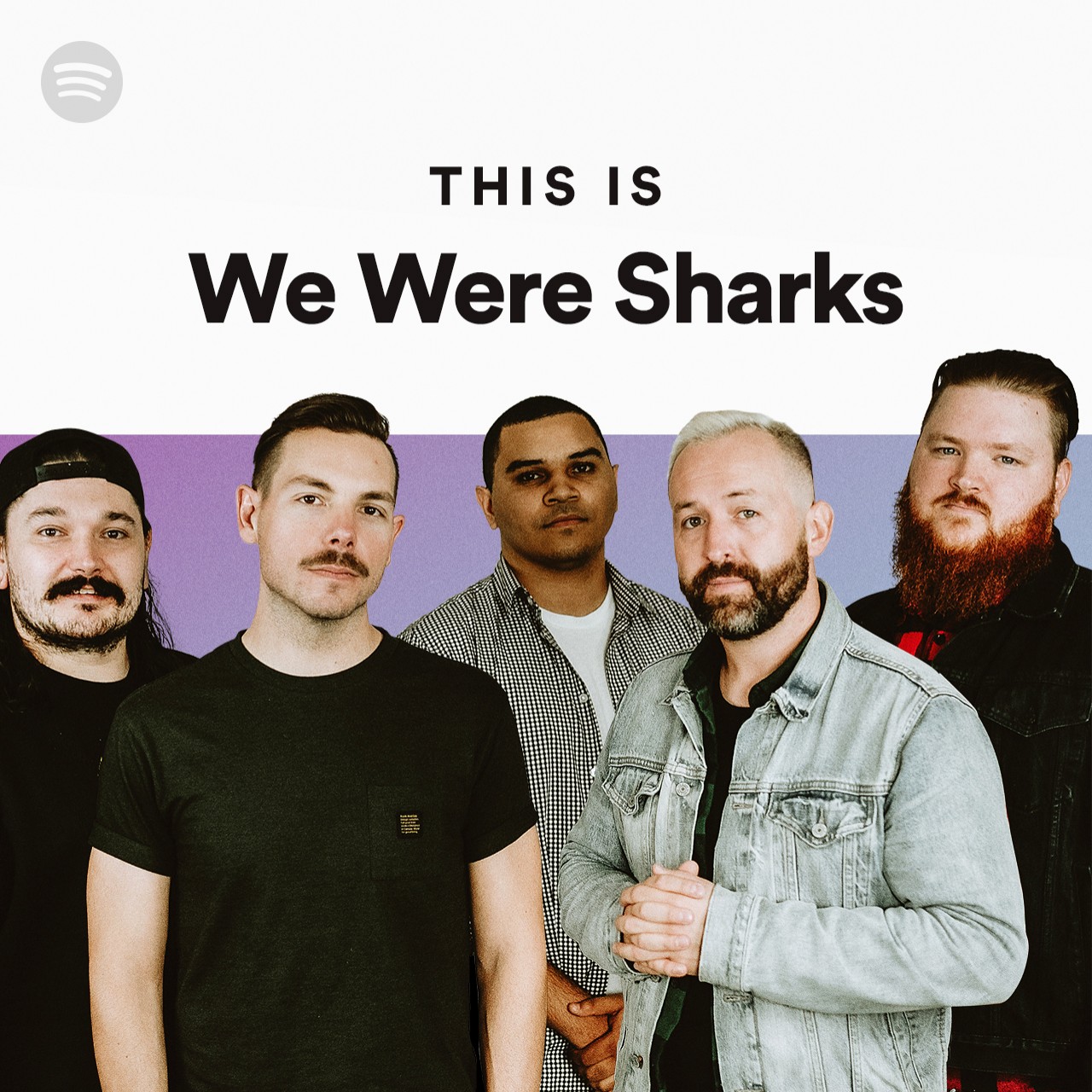 This Is We Were Sharks | Spotify Playlist