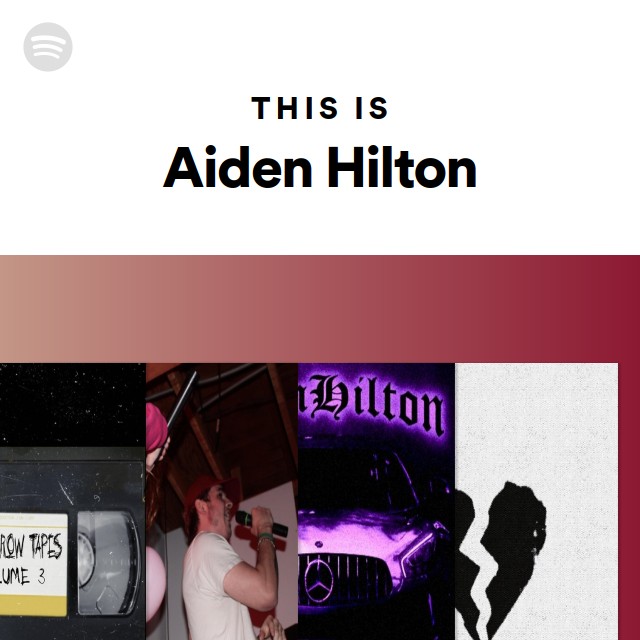 This Is Aiden Hilton - playlist by Spotify | Spotify