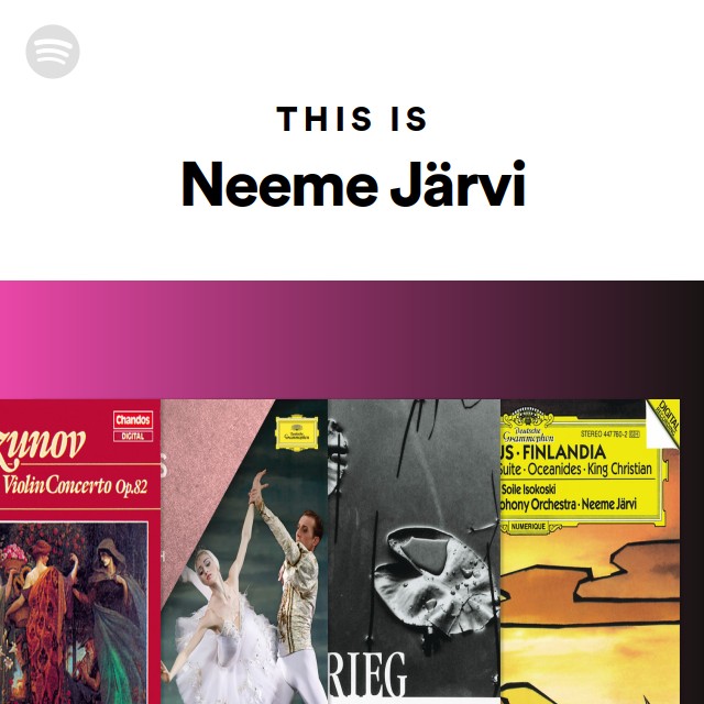This Is Neeme Järvi - playlist by Spotify | Spotify