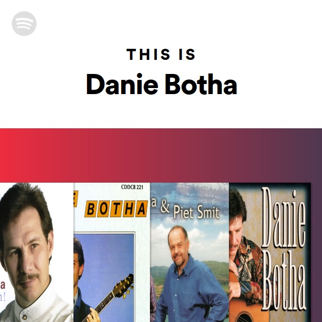 This Is Danie Botha - playlist by Spotify | Spotify