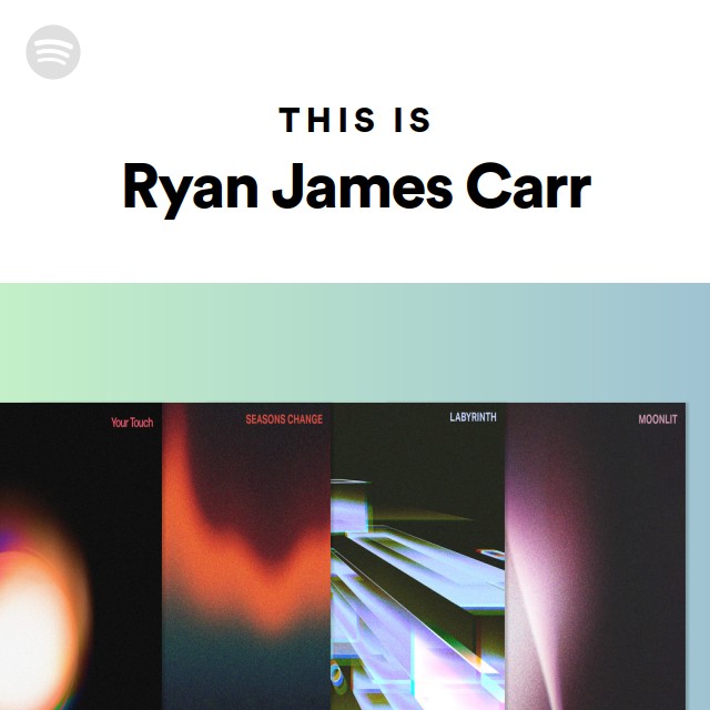 This Is Ryan James Carr - playlist by Spotify | Spotify