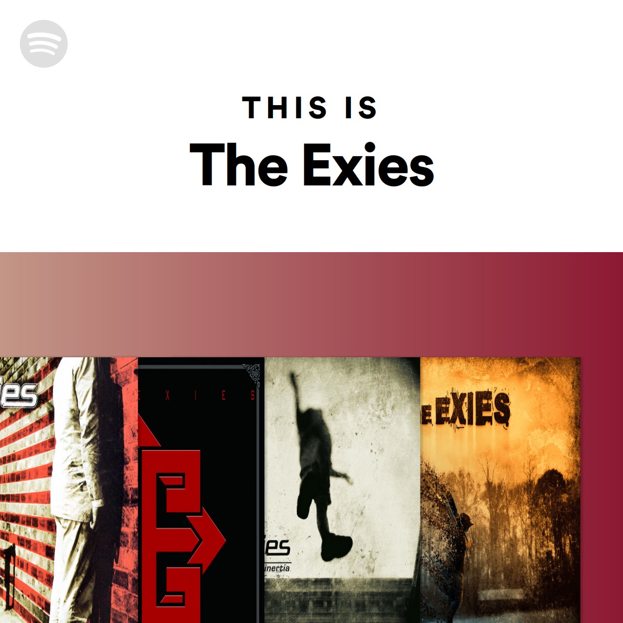 This Is The Exies | Spotify Playlist
