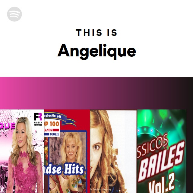 This Is Angelique - playlist by Spotify | Spotify