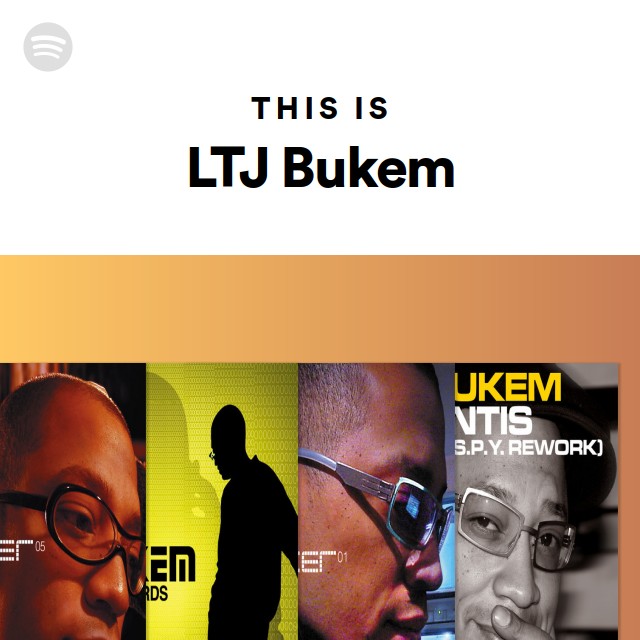 This Is LTJ Bukem - playlist by Spotify | Spotify
