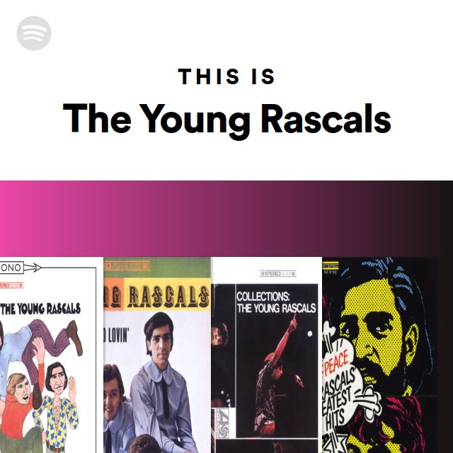 This Is The Young Rascals - playlist by Spotify | Spotify