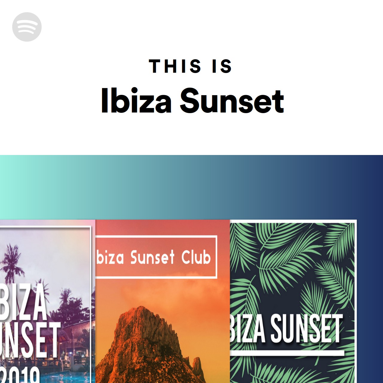 This Is Ibiza Sunset | Spotify Playlist