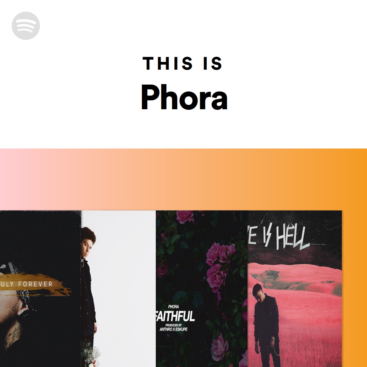 This Is Phora | Spotify Playlist