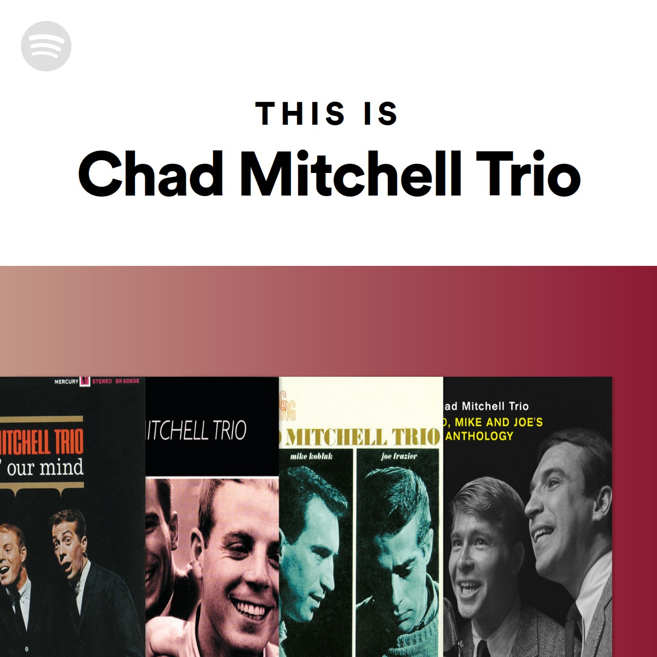 This Is Chad Mitchell Trio | Spotify Playlist