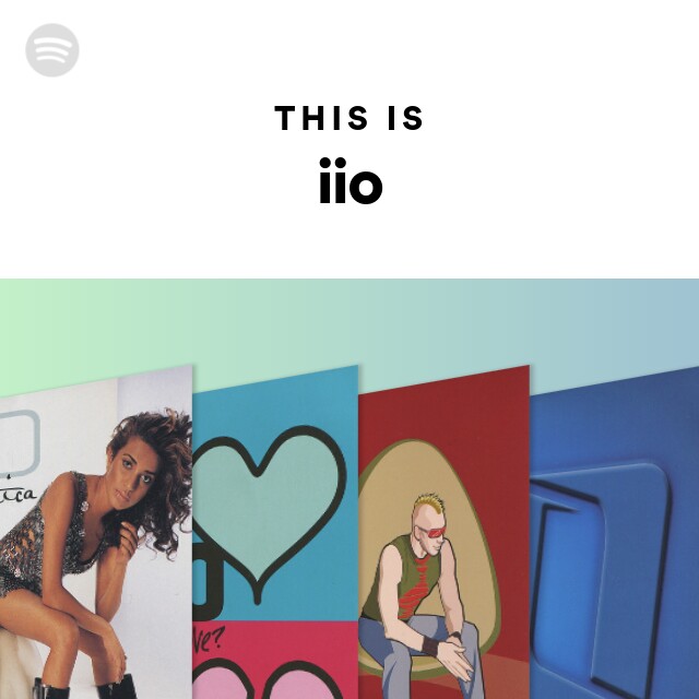 This Is iio - playlist by Spotify | Spotify
