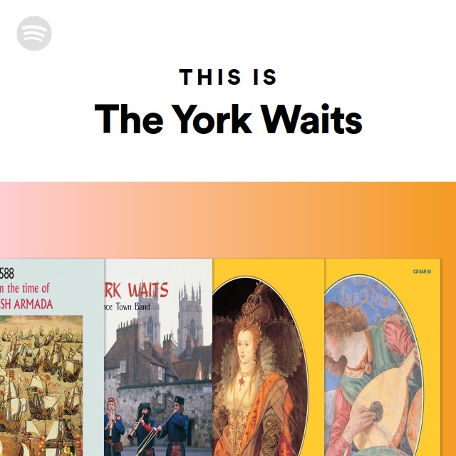 This Is The York Waits - playlist by Spotify | Spotify