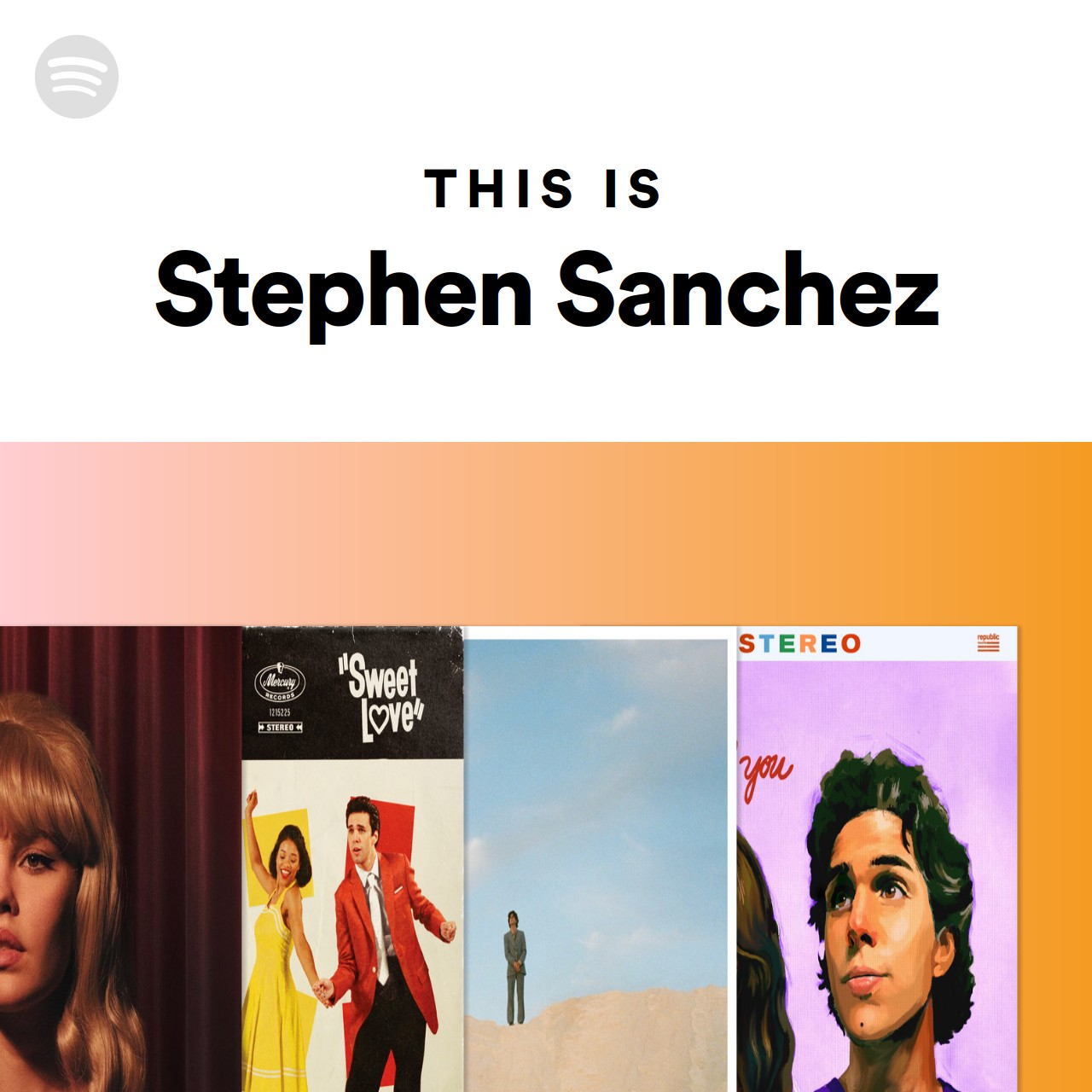 This Is Stephen Sanchez | Spotify Playlist